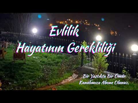 Evlilik Hayatının Gerekliliği