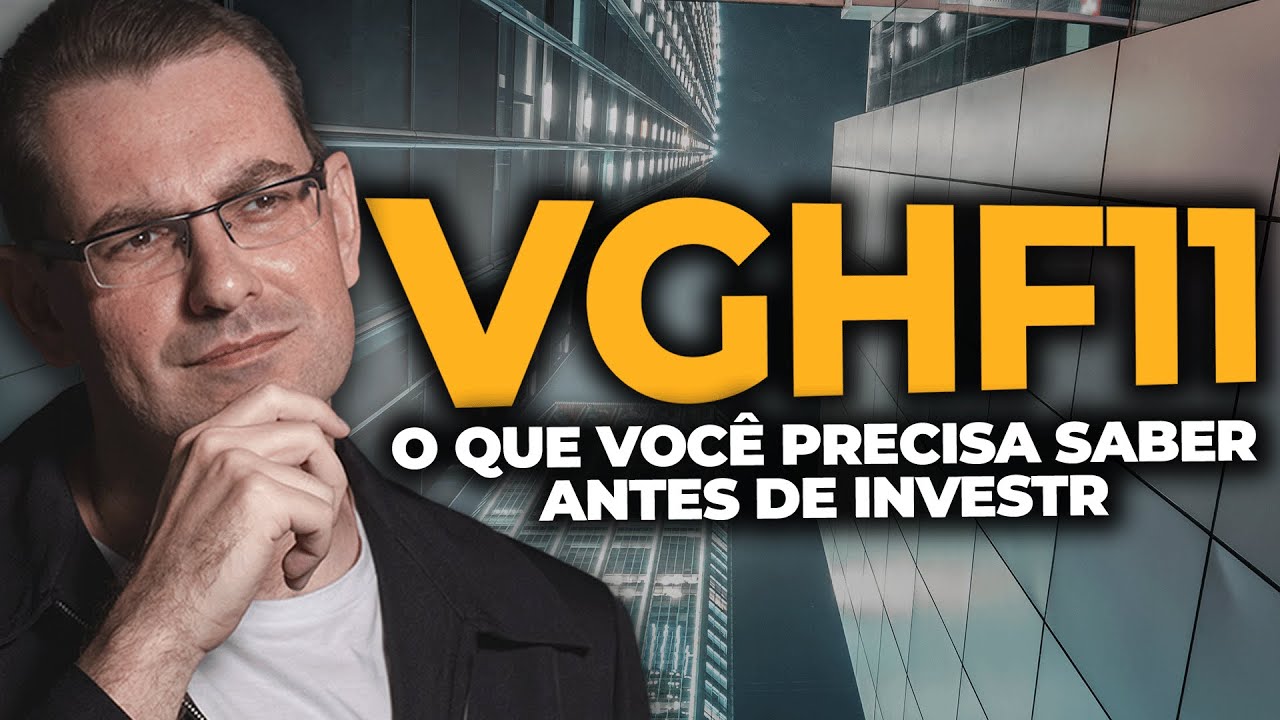 VGHF11: O que você precisa saber antes de INVESTIR - YouTube