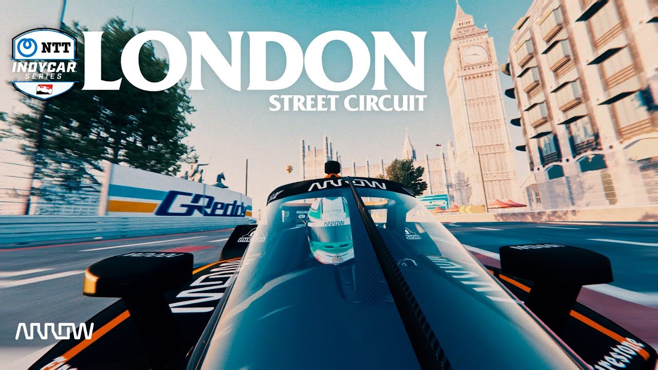 LONDON STREET CIRCUIT | TRACK DOWNLOAD | INDYCAR 2022 - YouTube