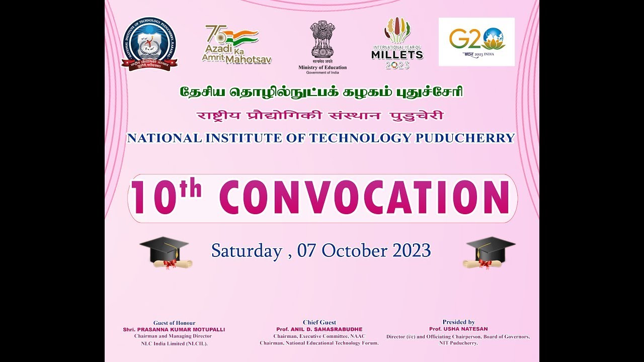 10th Convocation - NIT Puducherry - 2023 - YouTube