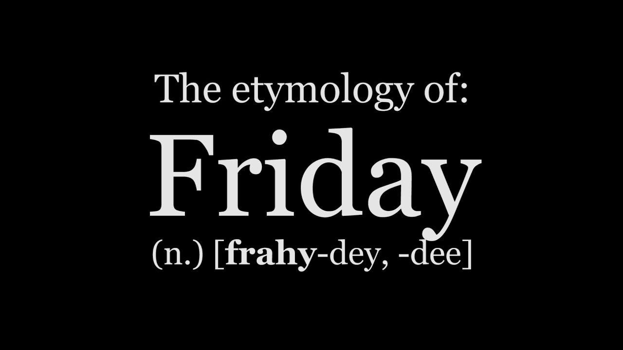 Etymology Of The Word Friday YouTube etymology-of-the-word-friday-youtube