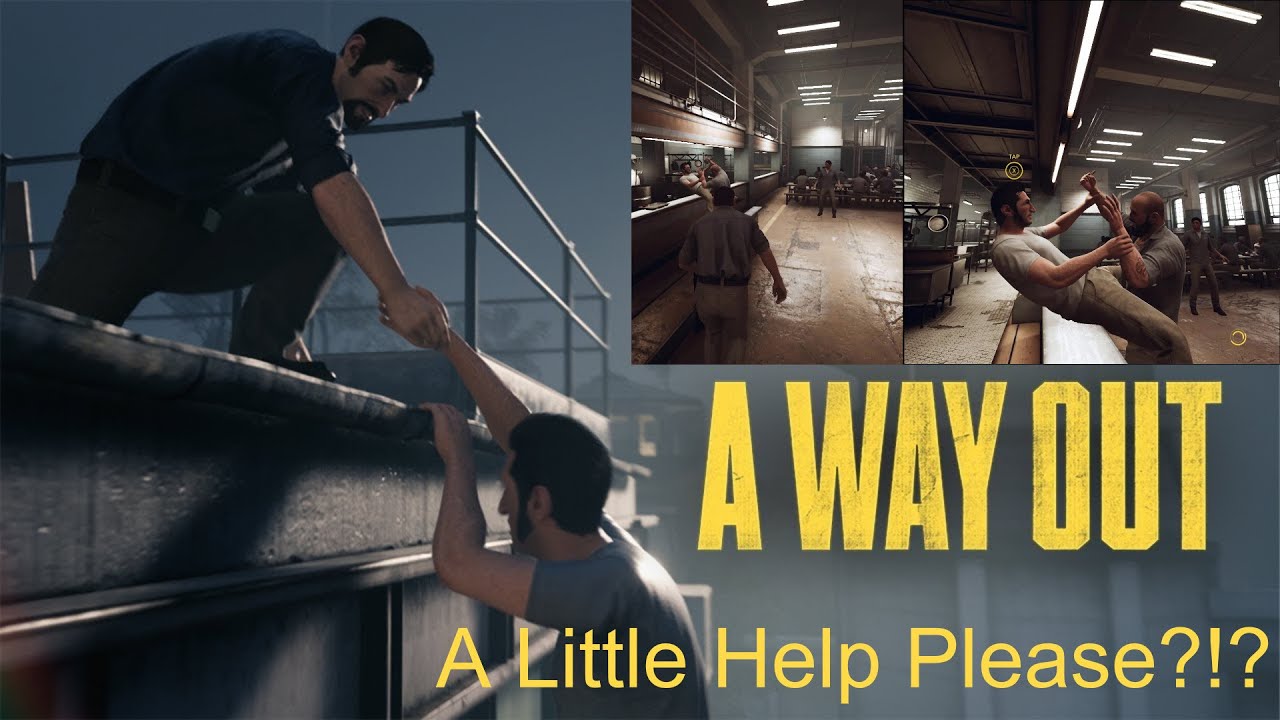 A Way Out 1 - I Could Use a Hand! - YouTube