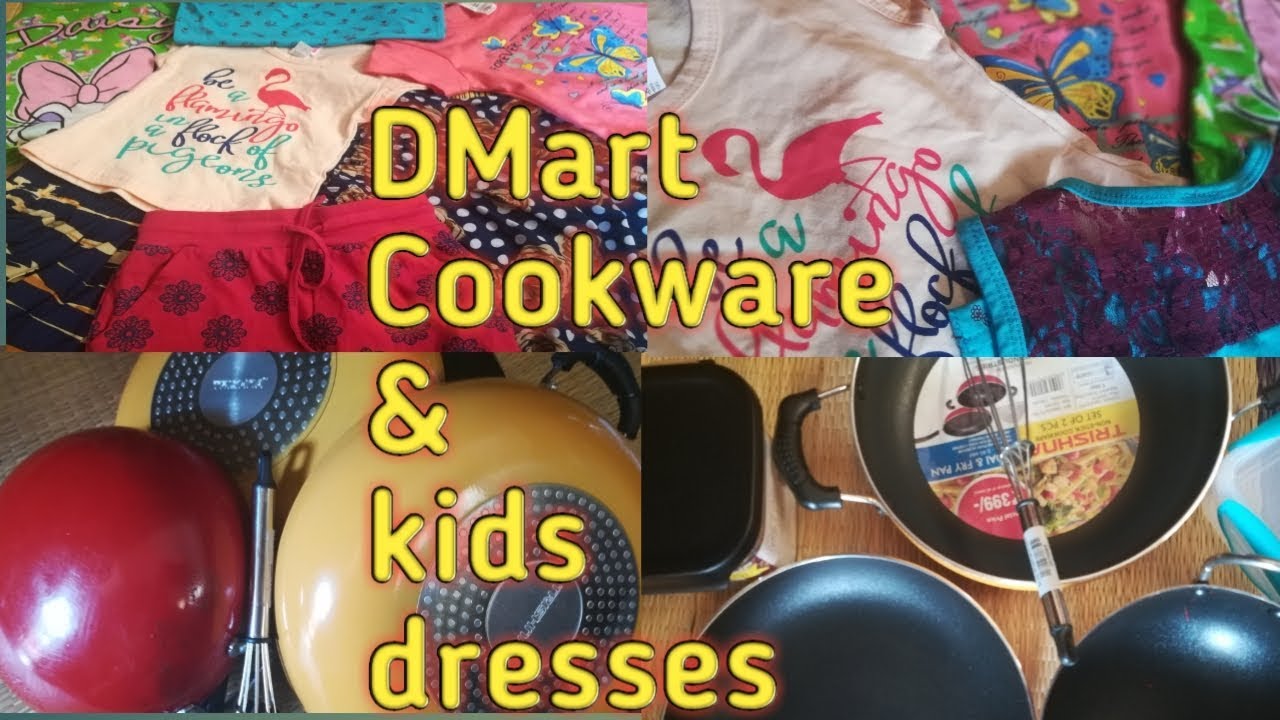 Dmart Trichy - CookWare Collections and Kids Dresses - YouTube