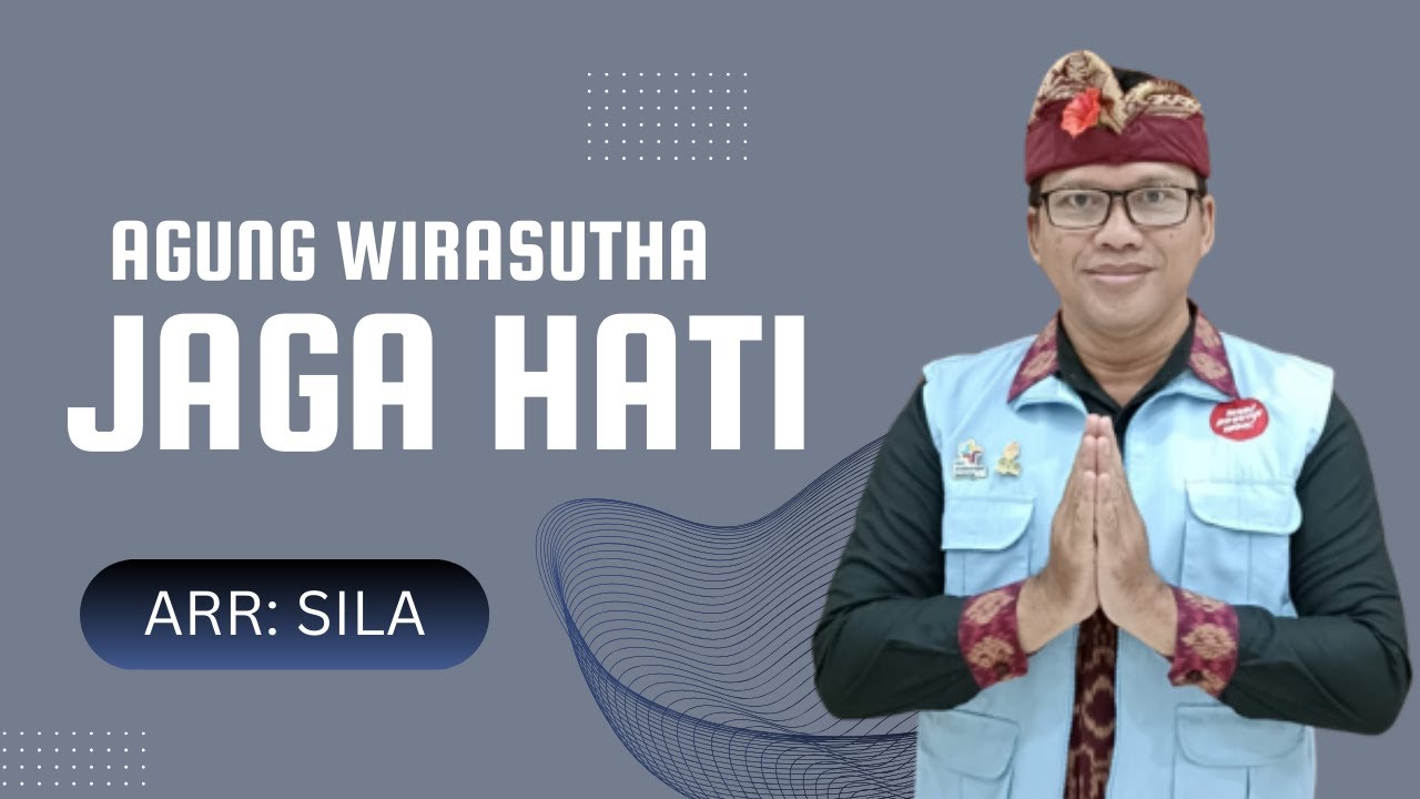 JAGA HATI #agungwirasutha #jagahati #paksibali - YouTube