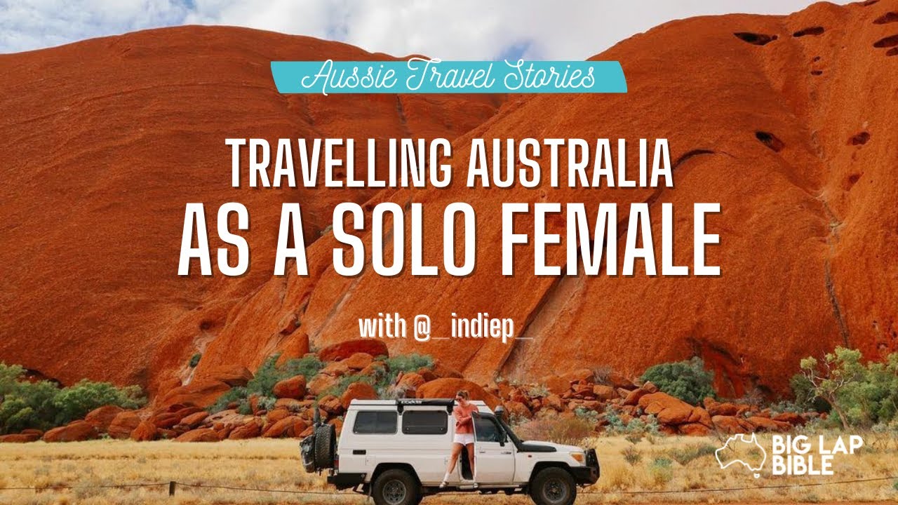 Travelling Australia Alone - The Reality of Solo Female Travel (Aussie ...