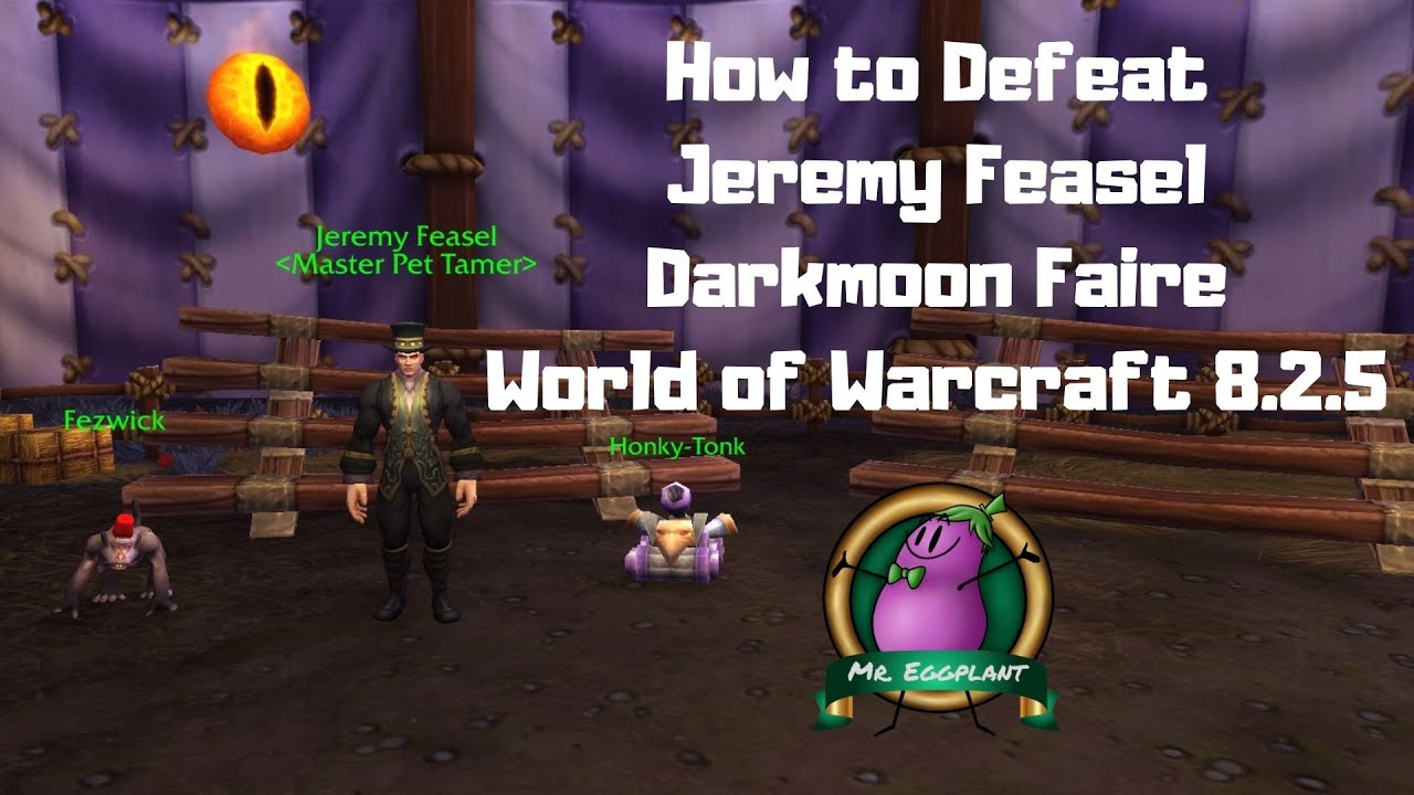 How to Defeat Jeremy Feasel | Darkmoon Faire Pet Battles | World of ...