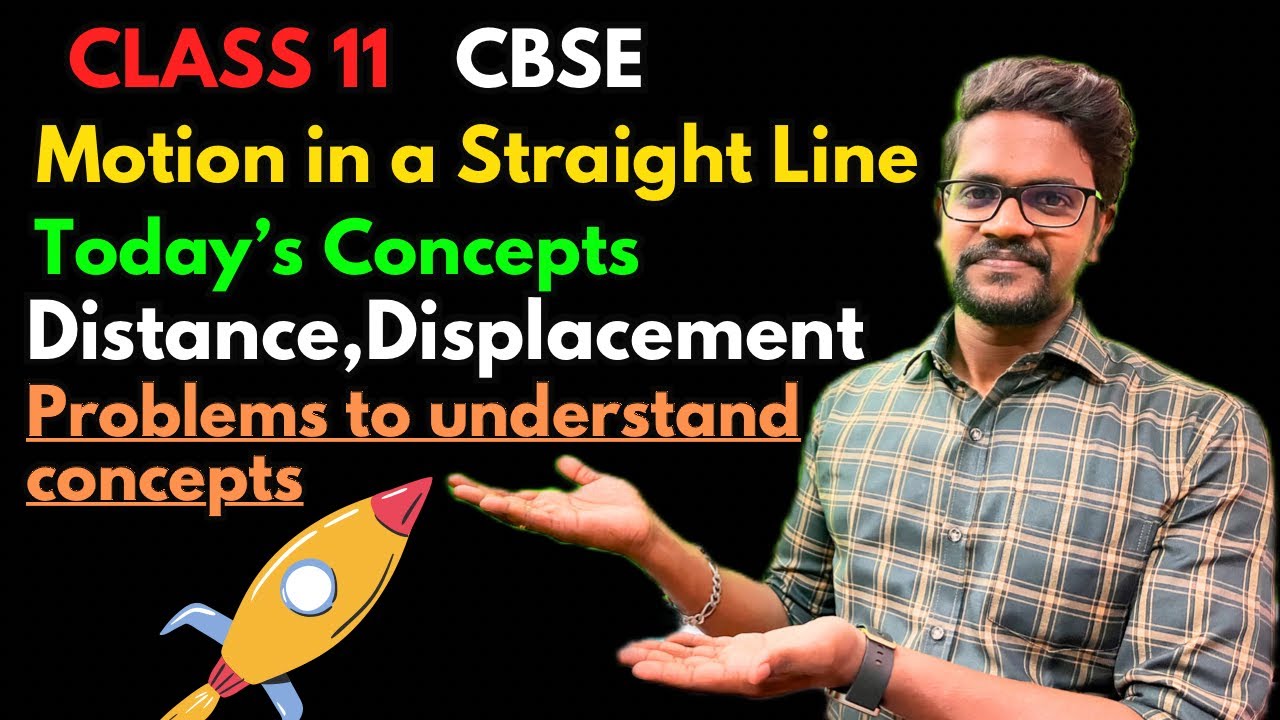 Distance And Displacement Conceptual Video CBSE Physics 11 Class 11 distance-and-displacement-conceptual-video-cbse-physics-11-class-11