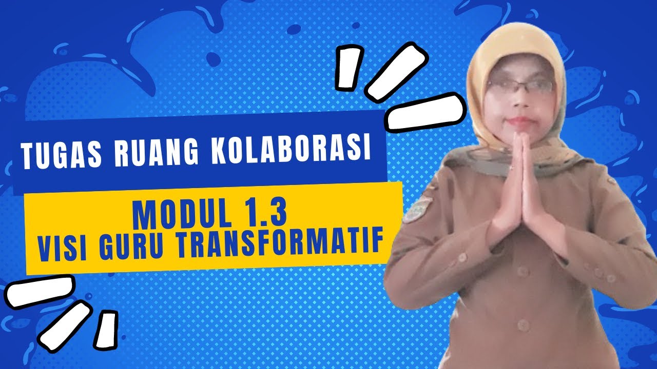 Ruang Kolaborasi Modul 1 3_ Visi Guru Transformatif - YouTube
