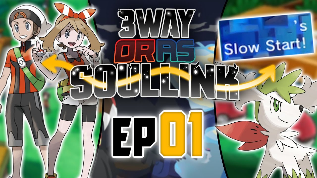 IT IS THAT TIME! | Pokémon Omega Ruby & Alpha Sapphire 3-Way SoulLink - YouTube