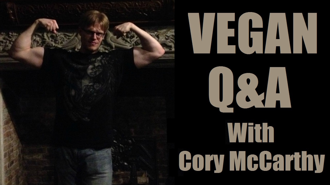 Cory McCarthy Vegan Live Q&A - February 5th, 2017 - YouTube