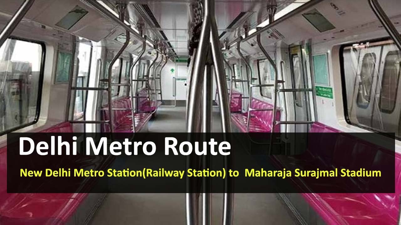 Delhi Metro Route from New Delhi Metro Station to Maharaja Surajmal ...