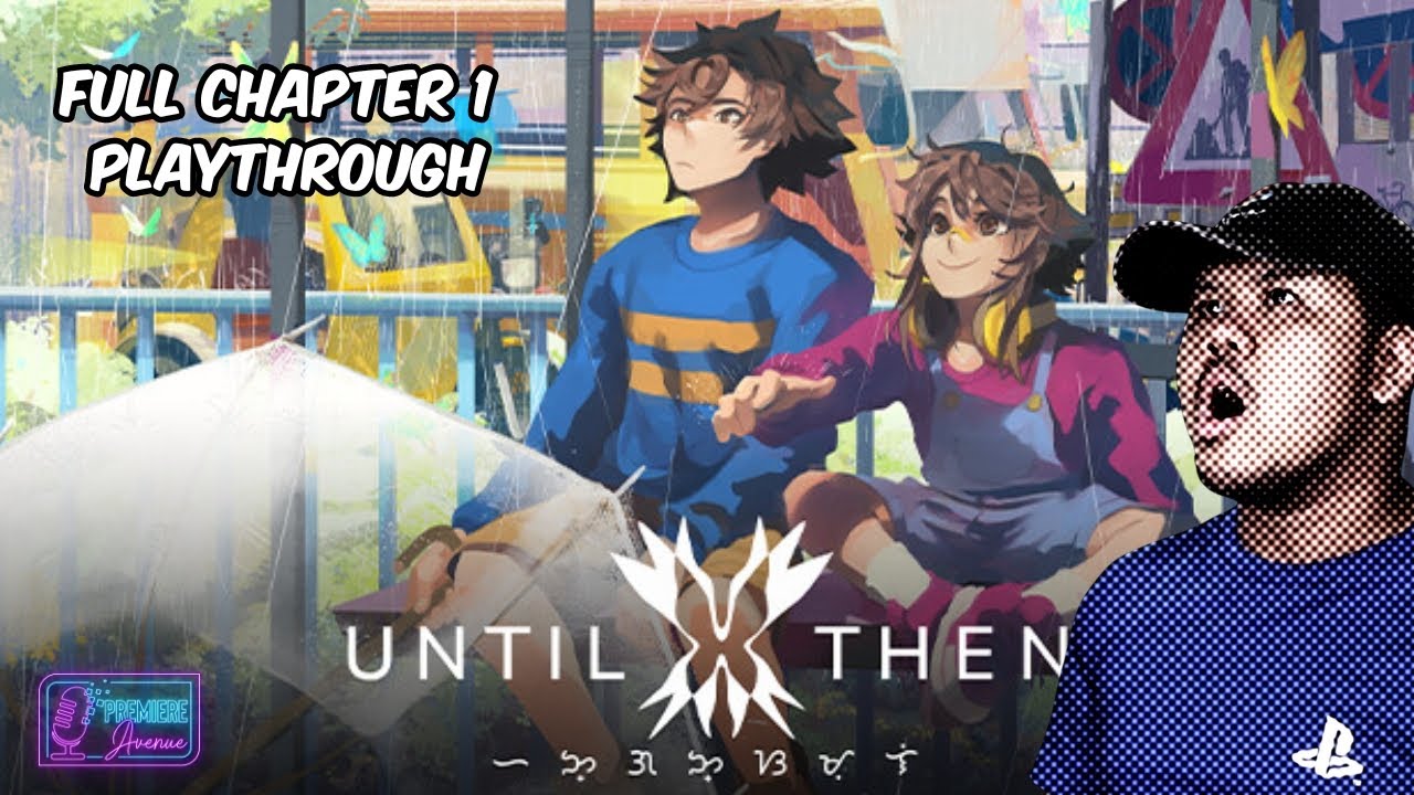 Checking out this Filipino Indie Game - Until Then Full Playthrough ...