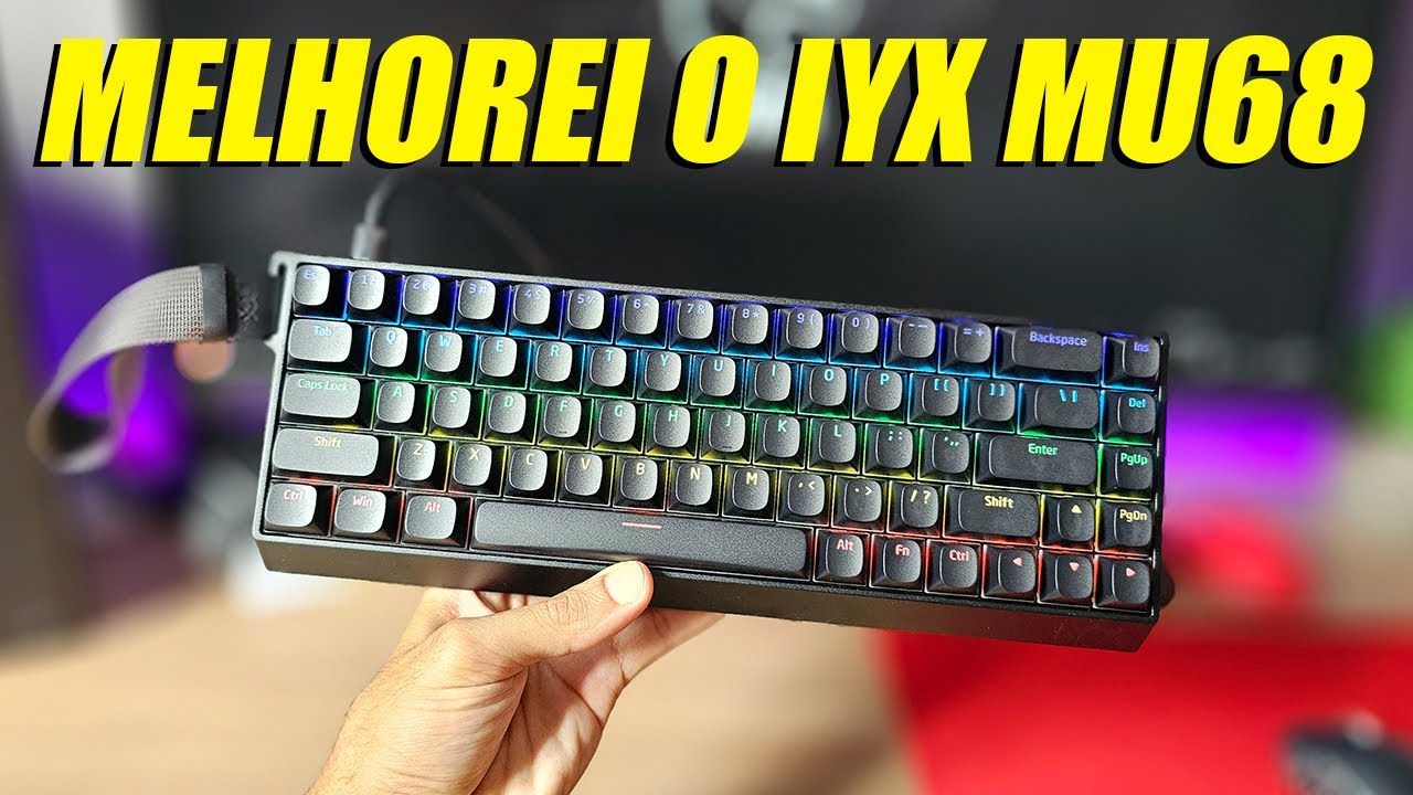 PERSONALIZEI O TECLADO IYX MU68 com Keycaps XVX vazadas - YouTube
