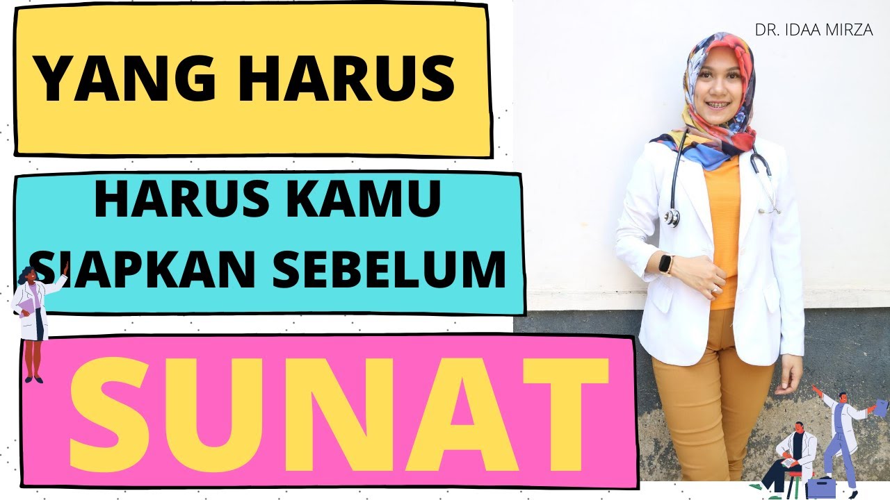 YANG HARUS KAMU SIAPKAN SEBELUM SUNAT / SIRKUMSISI - YouTube