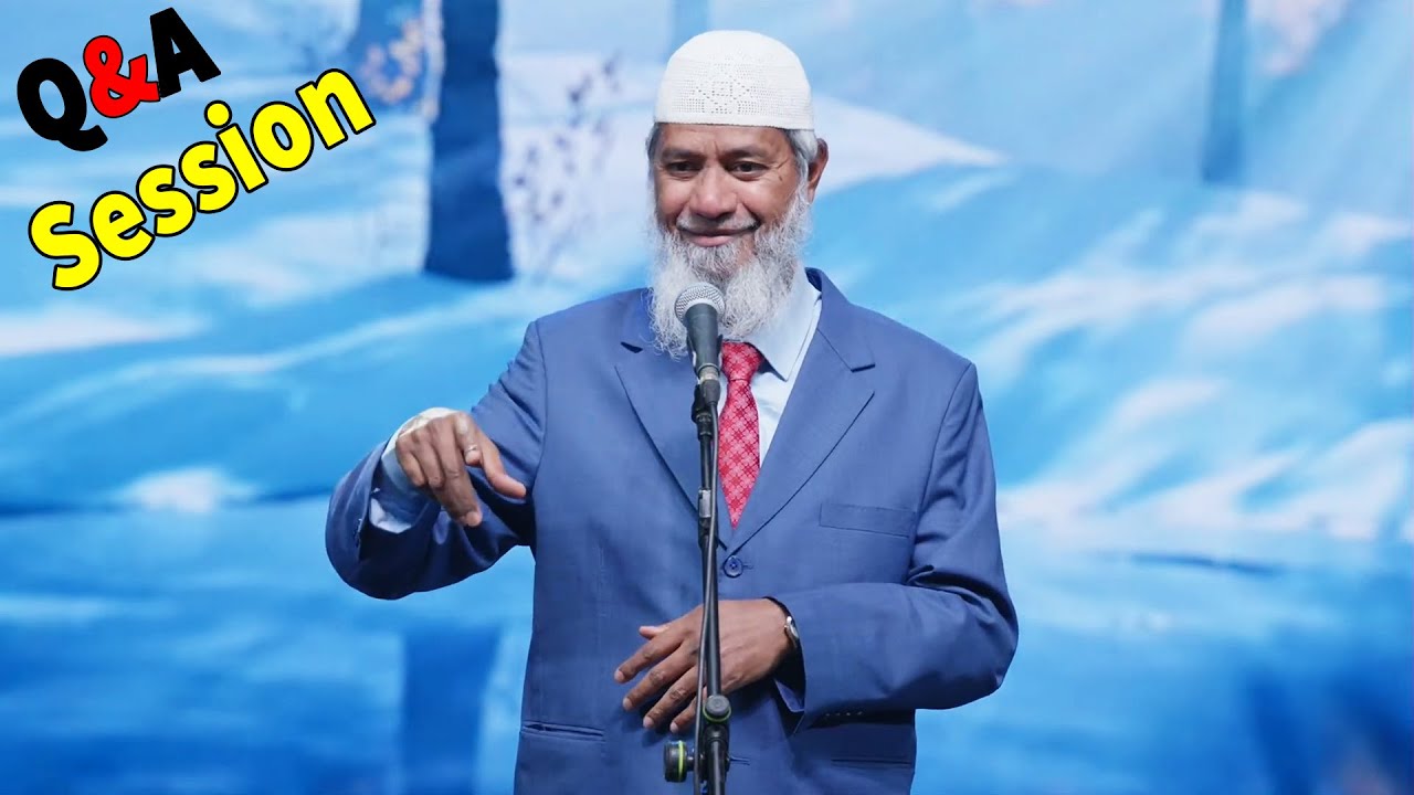 Interaction Question Answer Session With Dr Zakir Naik - #Drzakirnaik - YouTube