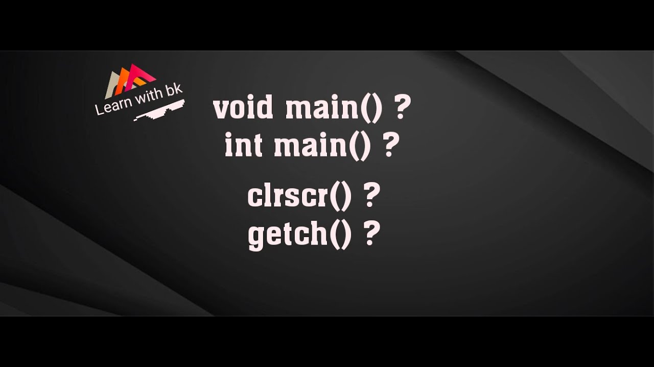 C Language What Is Return Type Clrscr And Getch Part 2 C Language What Is Return Type Clrscr And Getch Part 2