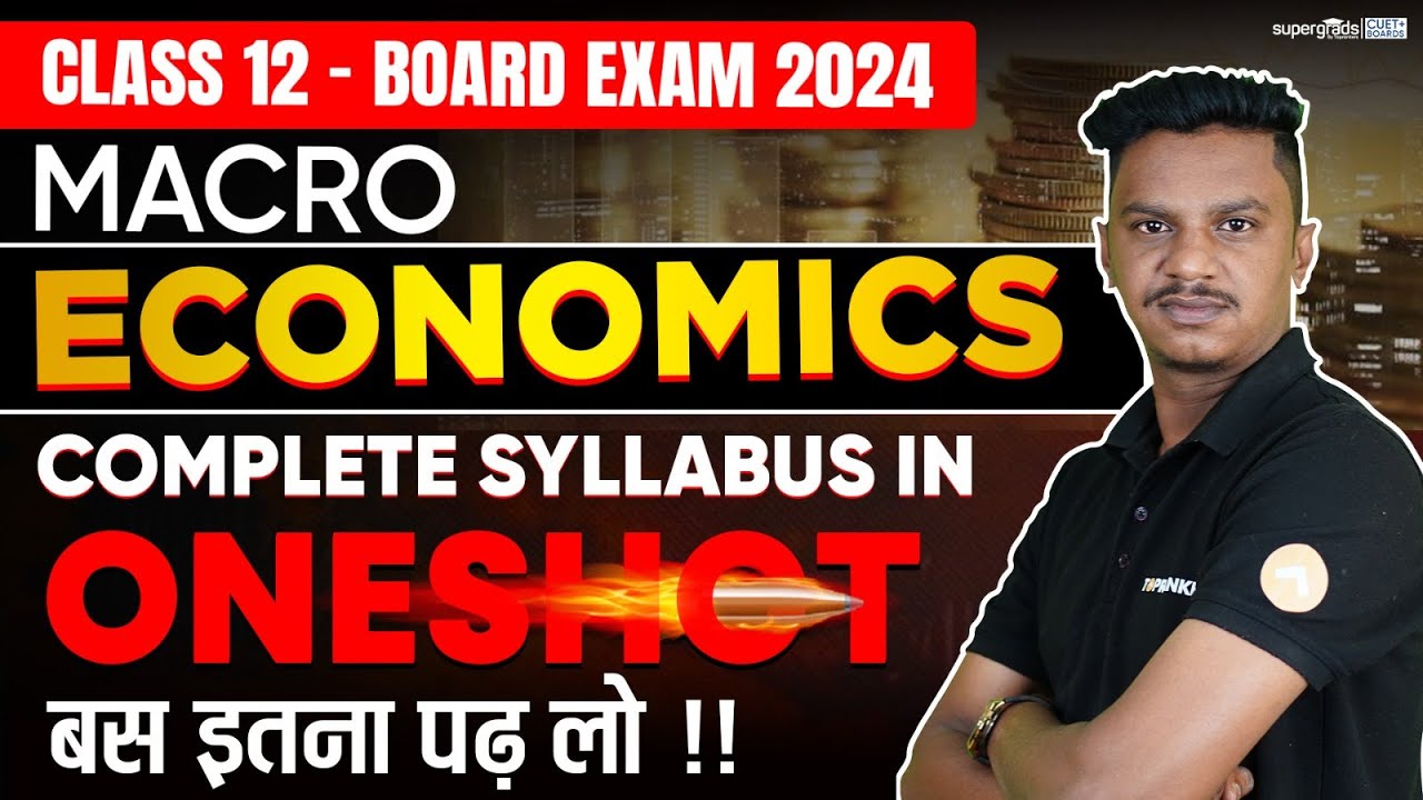 Class 12 Economics | Complete Macro Economics in One Shot of Class 12 ...