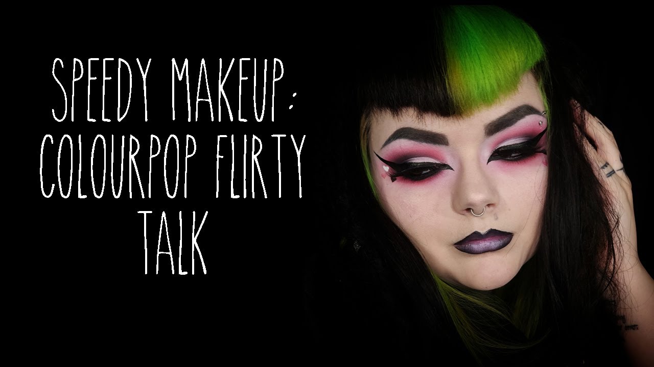Colourpop Flirty Talk - Speedy Tutorial (RE-UPLOAD WITH AUDIO) - YouTube
