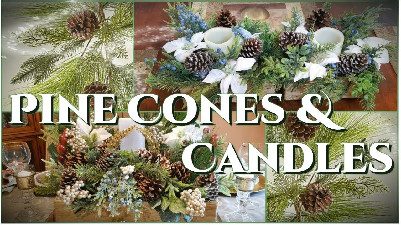 DIY Holiday Centerpieces - Pine Cone & Candles - YouTube