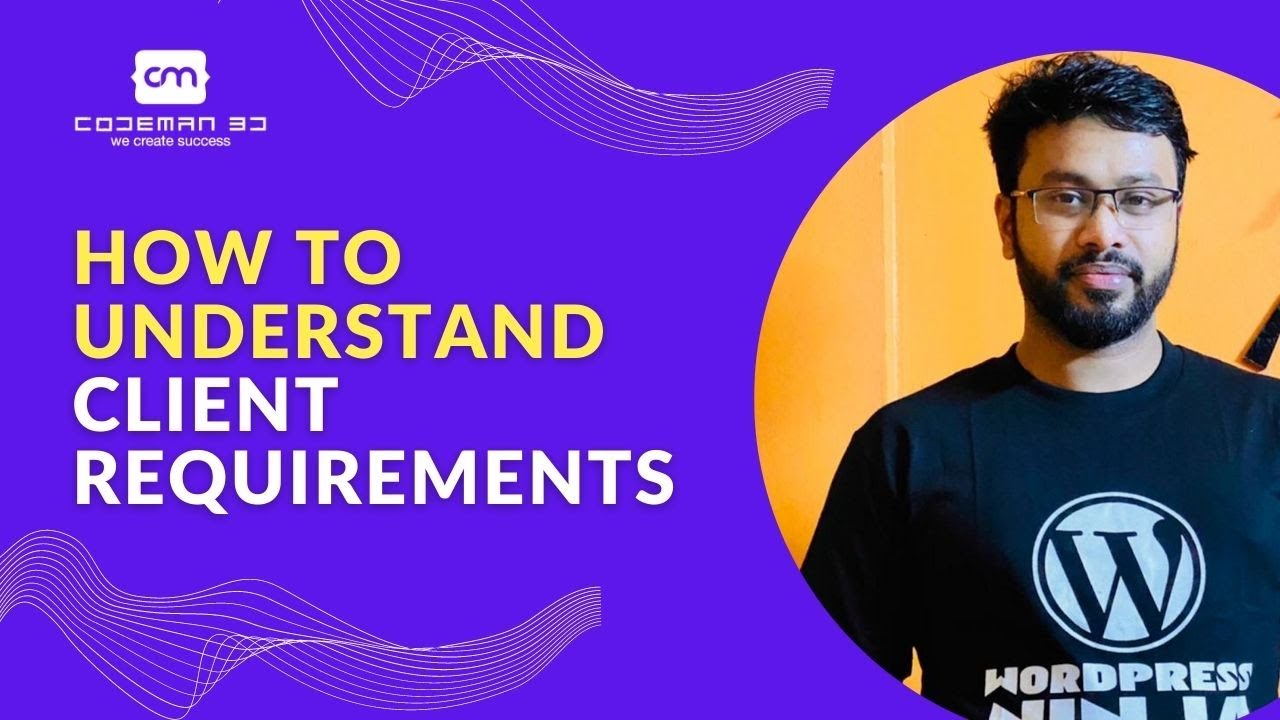 How to understand client requirements | #WebBattalion - YouTube
