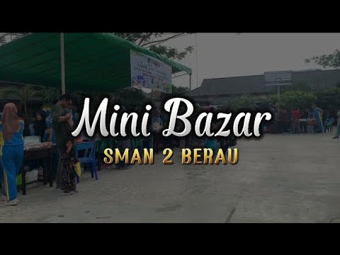 CINEMATIC VIDEO🔥 Mini Bazar🤩 || SMAN 2 BERAU - YouTube
