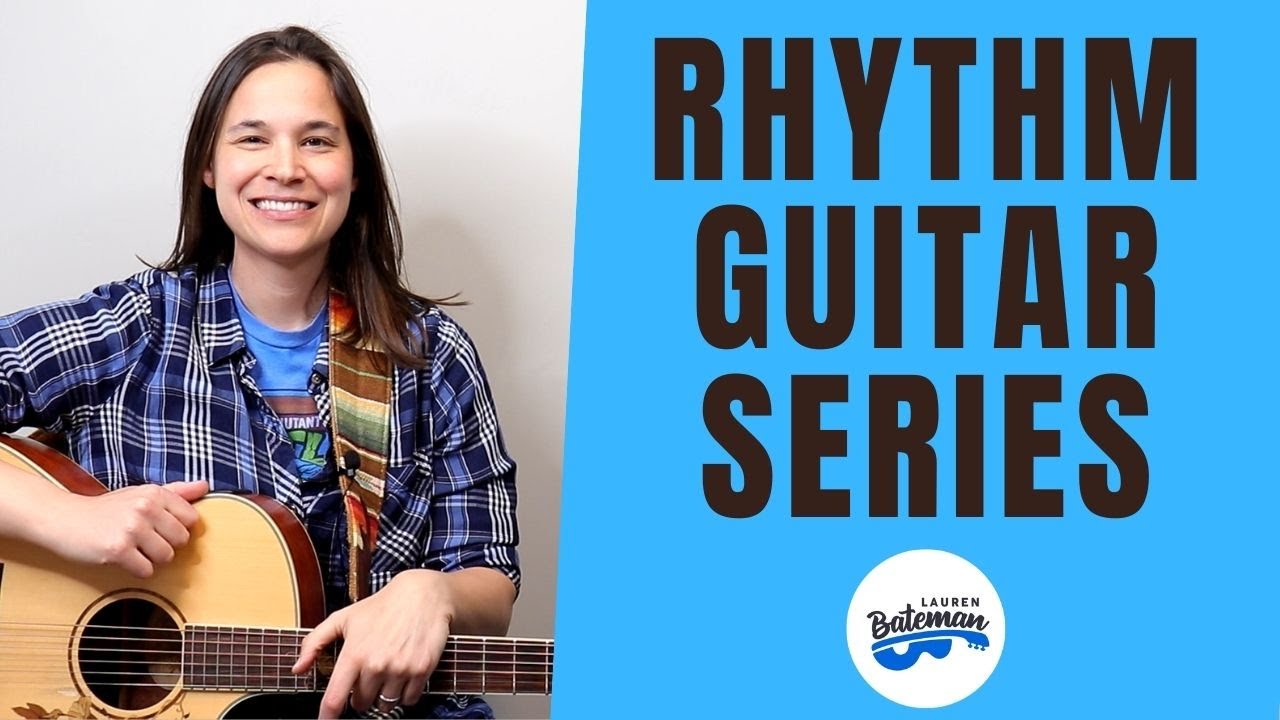 Rhythm Guitar Series & Playlist - A Guide To Understanding and Hearing ...