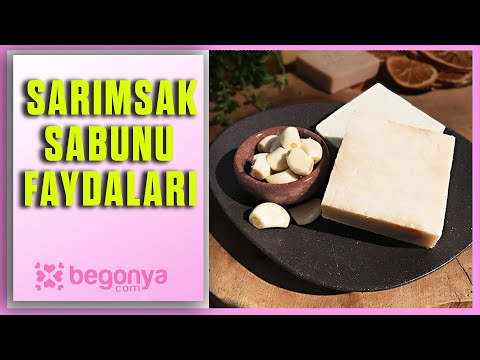 Sarımsak Sabunu Faydaları / Nedir? Sarımsak Sabunu Nasıl Kullanılır?