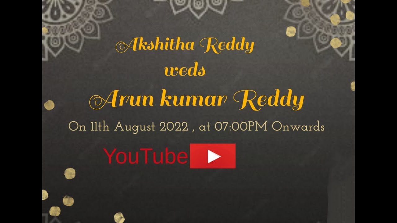 Akshitha Reddy weds Arun Kumar Reddy - YouTube