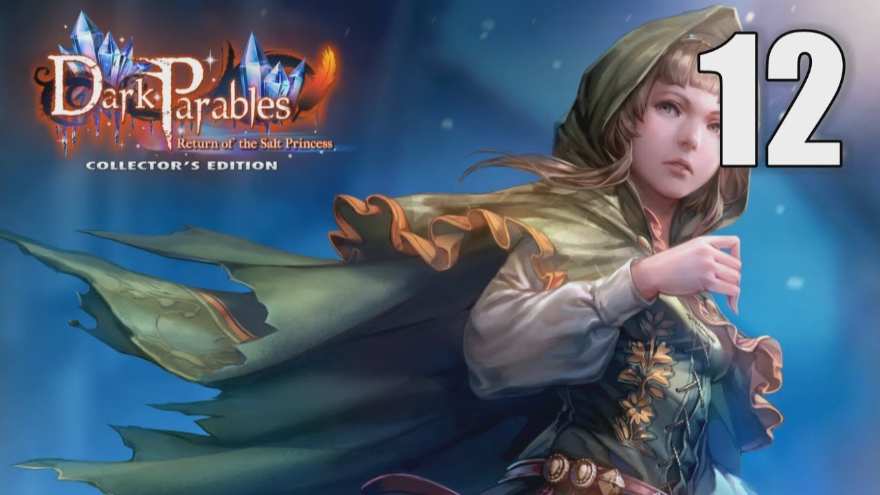 Dark Parables 14: Return Of The Salt Princess CE [12] Let's Play ...