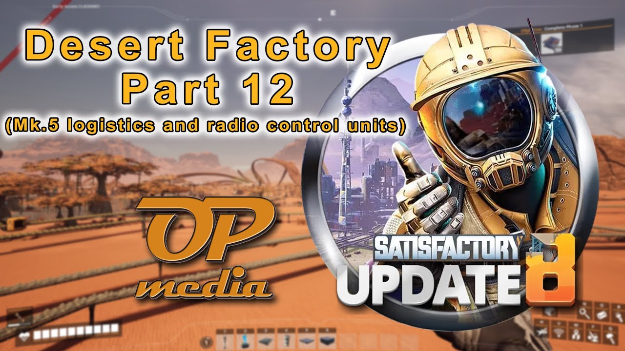 Satisfactory - Desert Factory Part 12 - YouTube