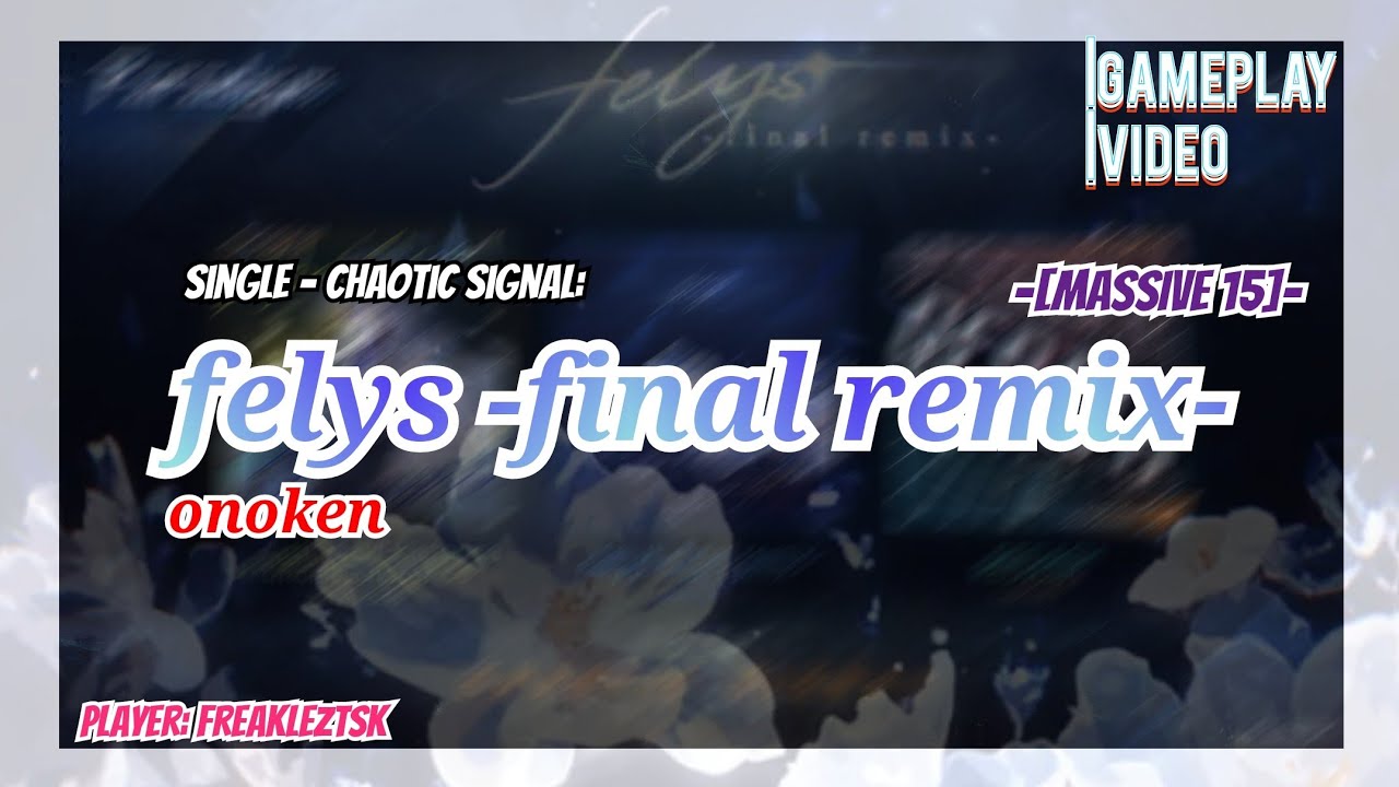 [Paradigm: Reboot] felys -final remix- | MASSIVE 15 | ALL DECRYPTED ...