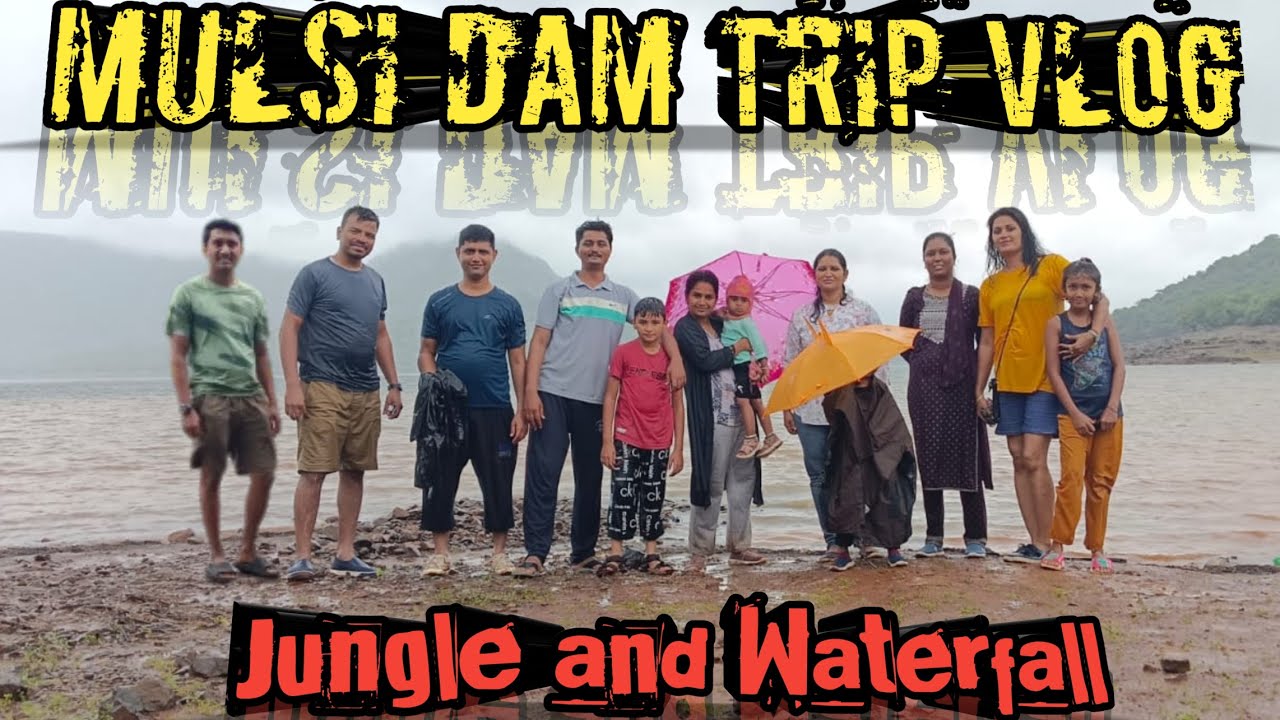 Mulsi Dam Trip Vlog Part 2 | Jungle And Waterfall | Zen Spring Resort ...