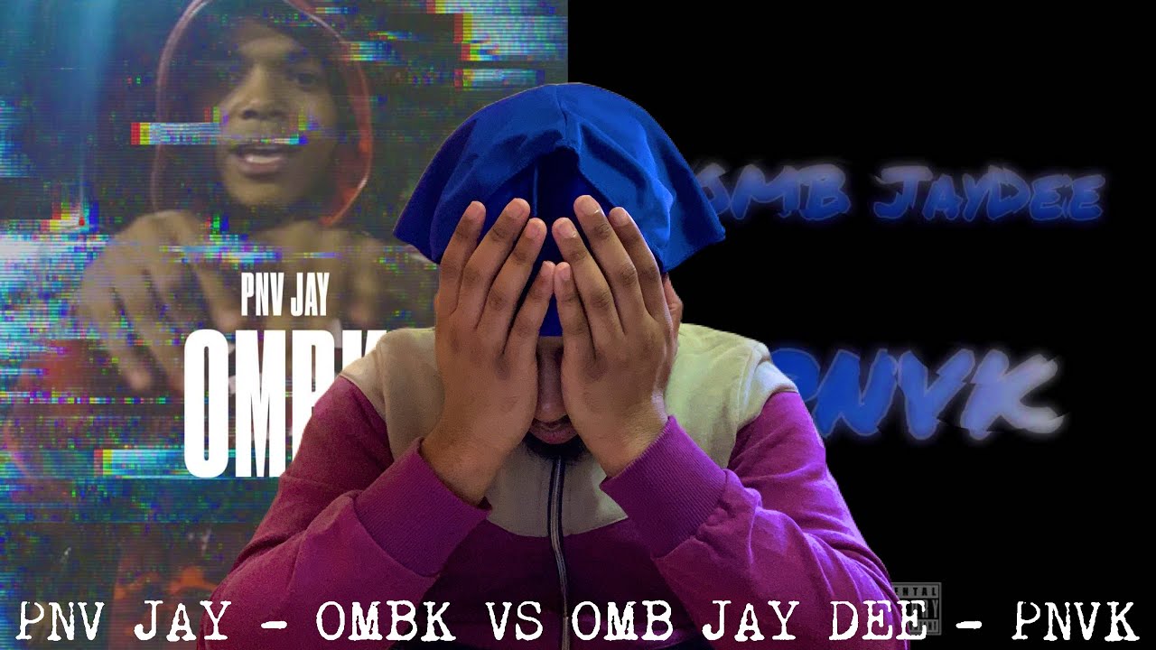 WHICH DISS WAS BETTER? PNV JAY - OMBK OR OMB JAY DEE - PNVK - YouTube