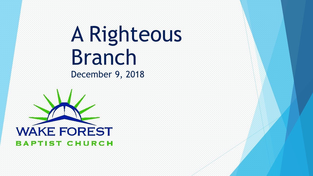 A Righteous Branch 12092018 - YouTube