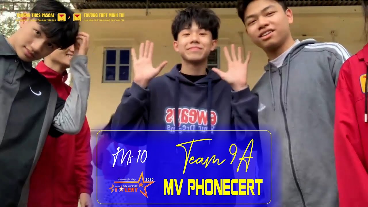 ️🎼 MS 10 - MV PHONECERT ️🎼 PASCAL-MINH TRI’S GOT TALENT ONLINE 2025 ...