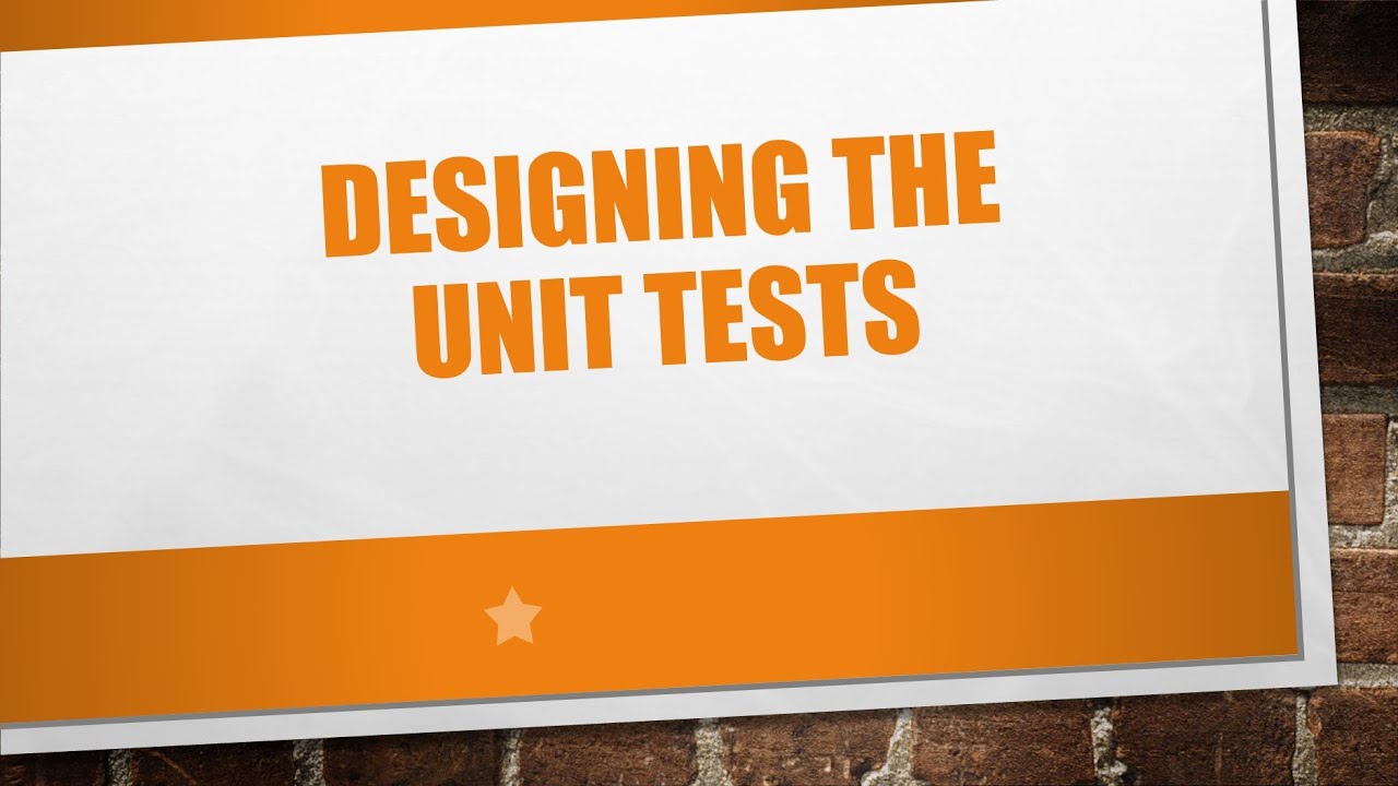 Designing the Unit Tests | SOFTWARE TESTING TECHNIQUES - YouTube
