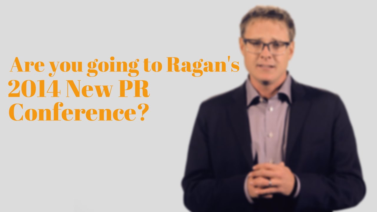 The New PR - Ragan Conference - New York, NY - YouTube