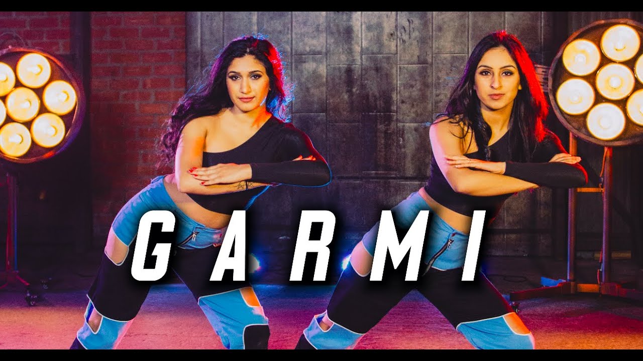 GARMI - Dance Cover | Meghna Chakraborty, Angela Choudhary | Street ...