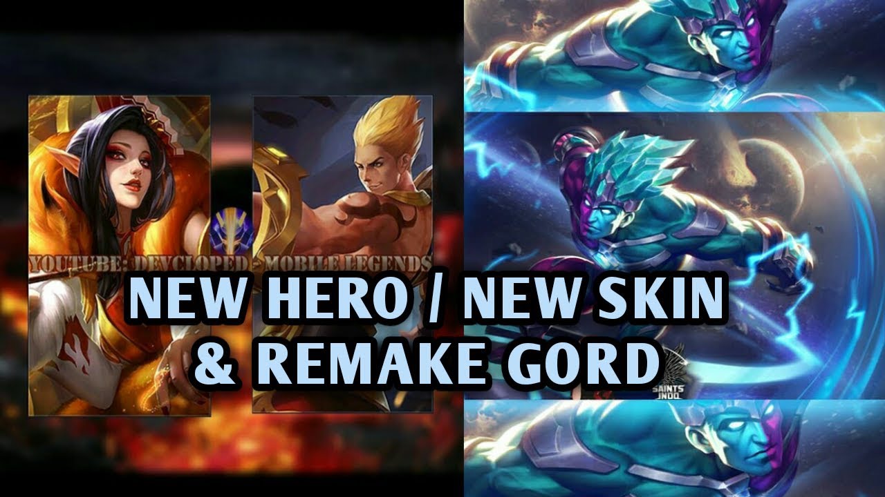 NEW HERO / NEW SKIN MLBB & REMAKE GORD MOBILE LEGENDS - YouTube