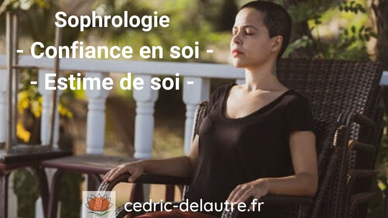 Sophrologie Séance De Relaxation Pour Retrouver Et Augmenter Lestime