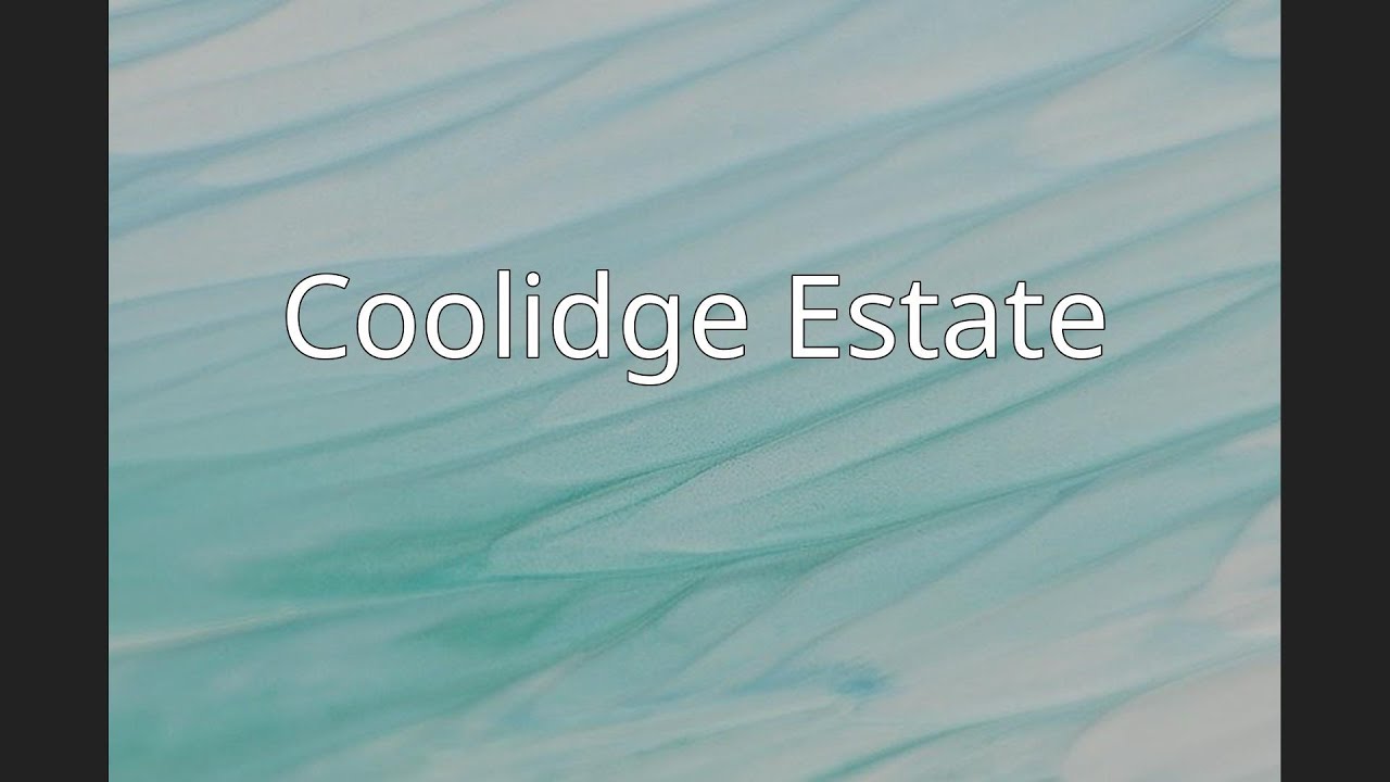 Coolidge Estate - YouTube
