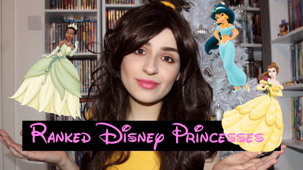 My Ranking of the Disney Princesses - YouTube