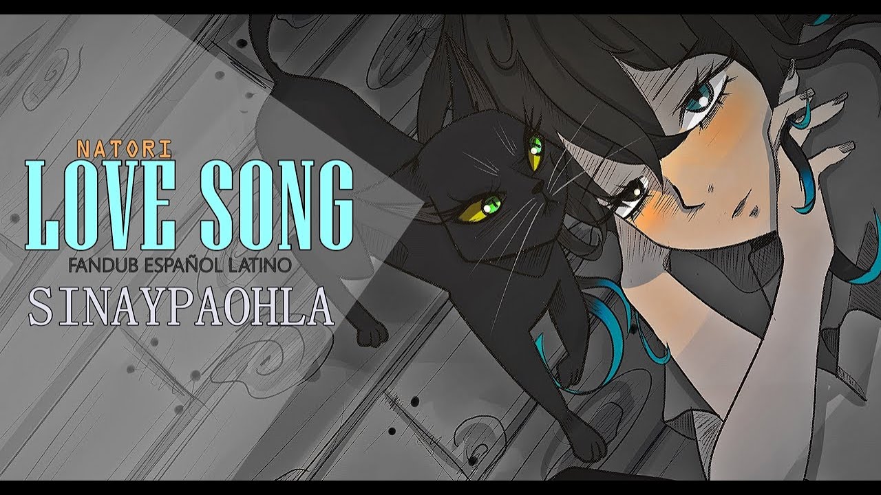 LOVE SONG「Natori」Fandub Español Latino【SINAY】 - YouTube