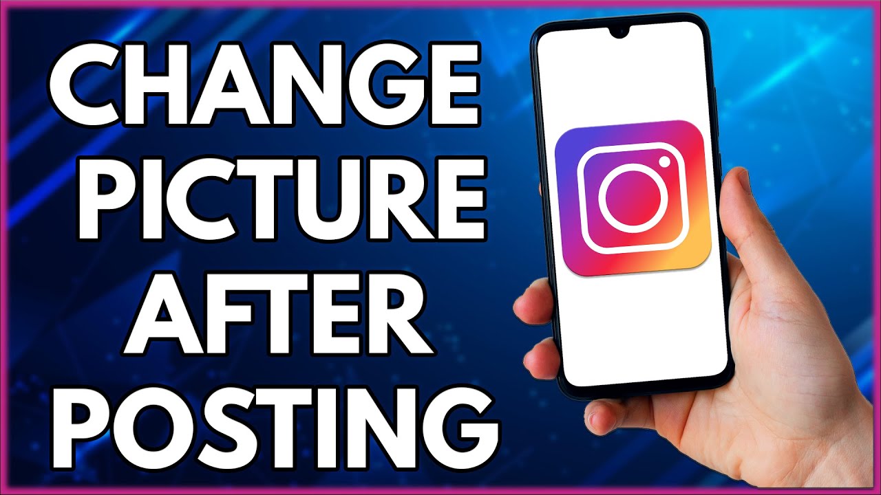 How To Change Instagram Picture After Posting | Easy Tutorial (2022 ...