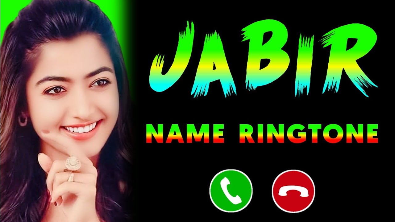 Jabir Name Ringtone | जाबिर नाम की रिंगटोन | Jabir Naam Ki Ringtone ...