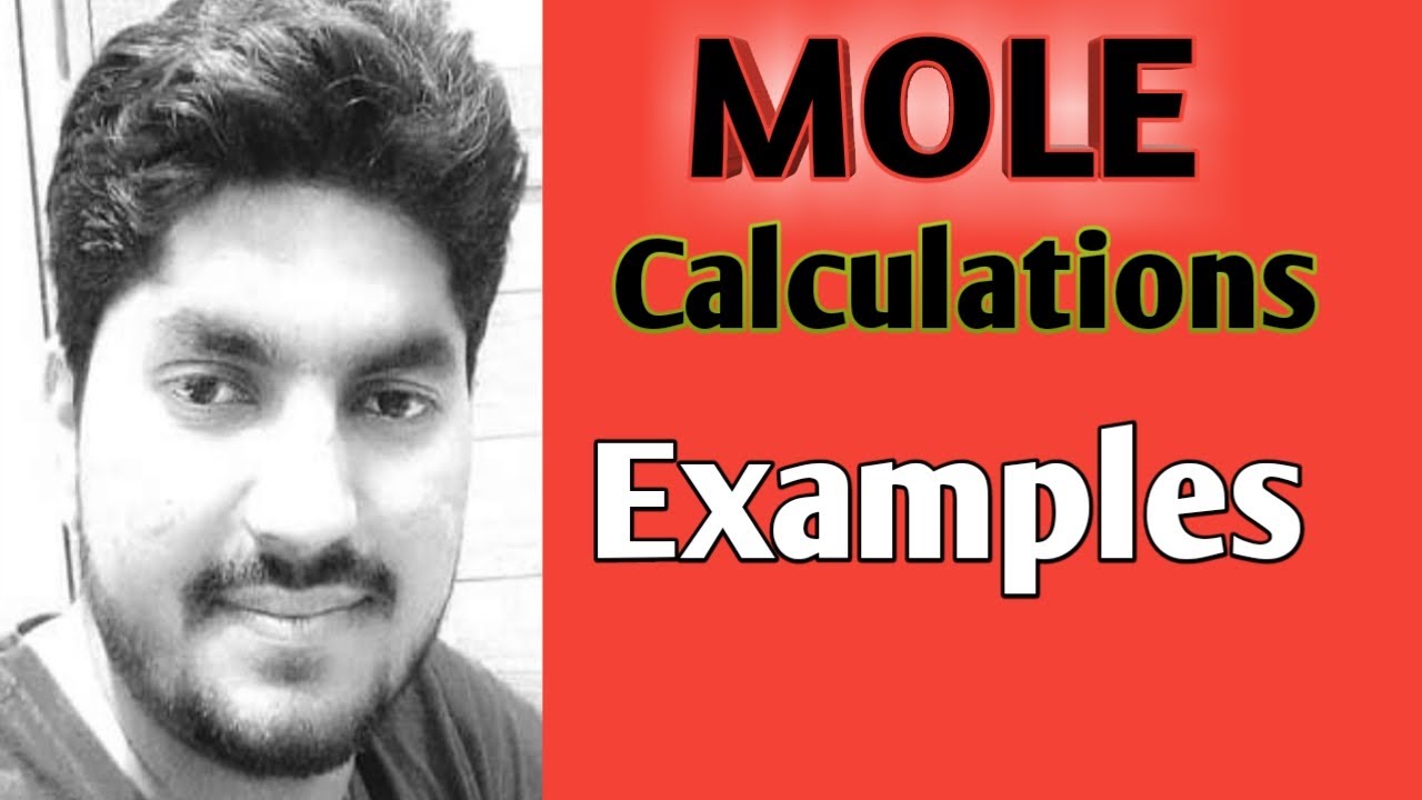 Concept Of Mole | Mole Calculations | Mole Examples | Mole | Part 2 of ...