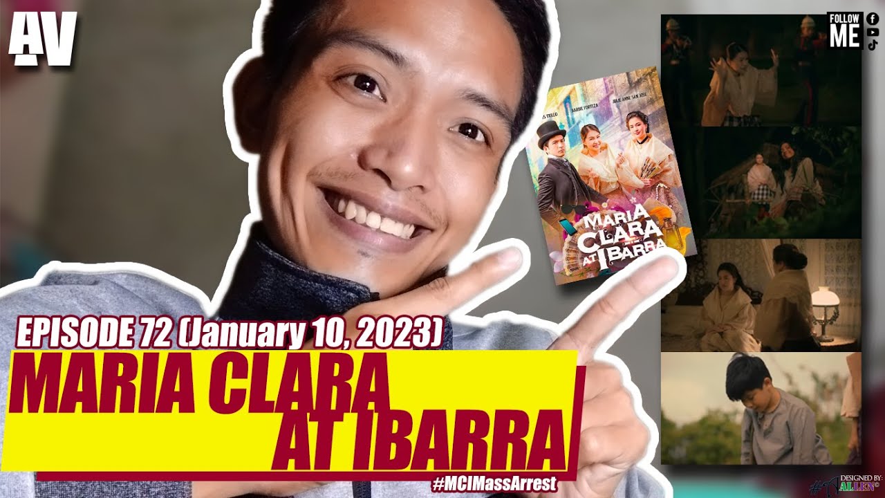 EPISODE 72: Maria Clara at Ibarra (January 10, 2023) | Allen ...