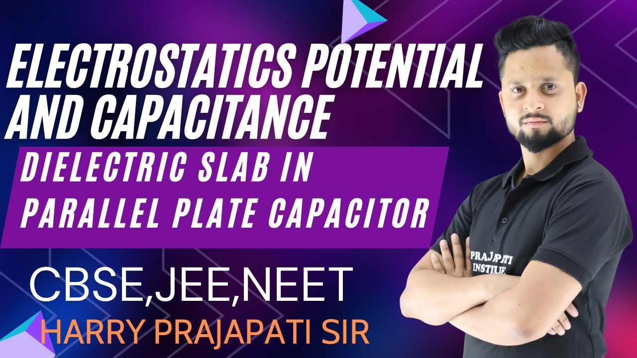 Electrostatics potential and capacitance 10|| Dielectric slab in parallel plate capacitor - YouTube
