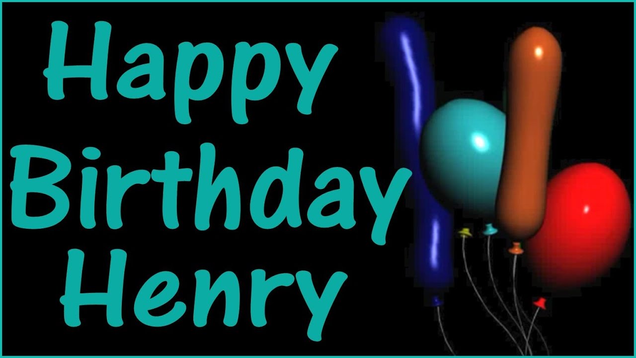 Happy Birthday Henry Song - YouTube