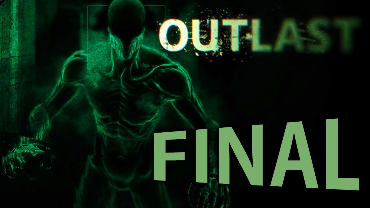 OUTLAST - FINAL ÉPICO!!!!!!!!!!!! [ PC - Playthrough ] - YouTube